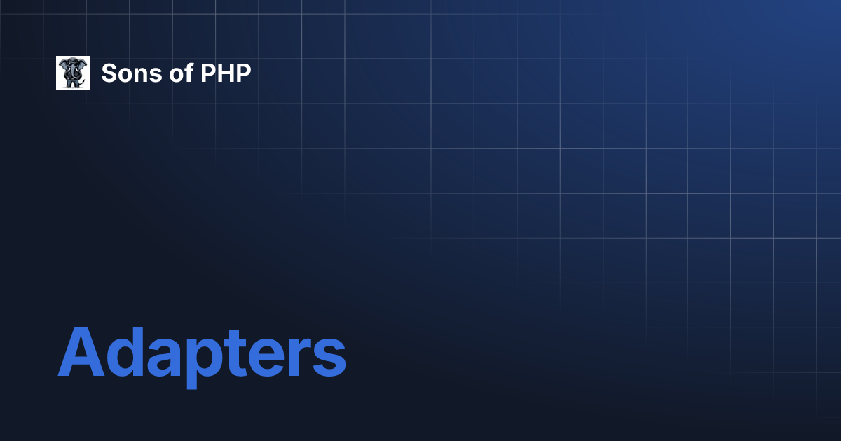 Adapters | Sons of PHP